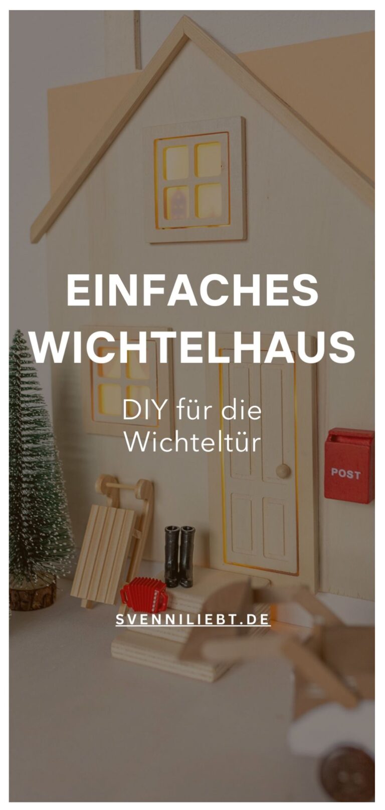 Einfaches Wichtelhaus basteln: DIY-Anleitung für die Wichteltür